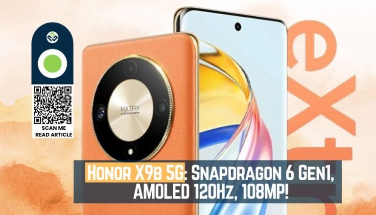 Honor X9b 5G Launch: Snapdragon 6, 120Hz AMOLED, 108MP! - Price Wise