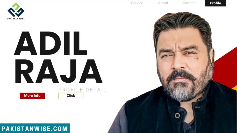 Adil Raja: Multidimensional Strategist - Pakistan Wise