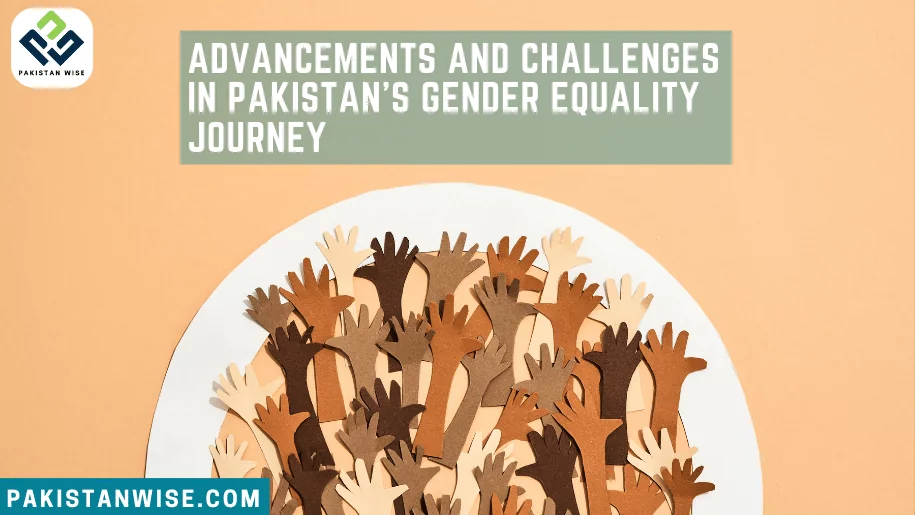 Pakistan's Progress and Challenges in Achieving Gender Equality