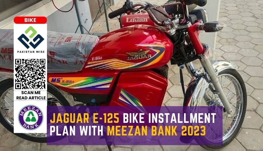 Jaguar E-125 Meezan Bank Installment - Pakistan Wise