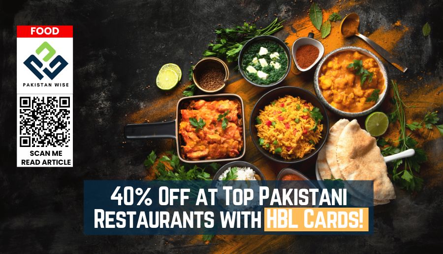 40% Off at Top Pakistani Restaurants with HBL Cards! - Pakistan Wise