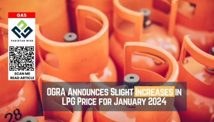 OGRA Announces Slight Increases in LPG Price for January 2024 - Pakistan Wise
