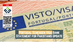 Portugal Schengen Visa Bank Statement for Pakistanis Update - Pakistan Wise