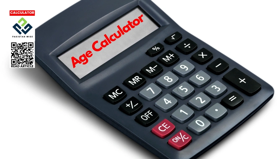 Age Calculator - Pakistan Wise